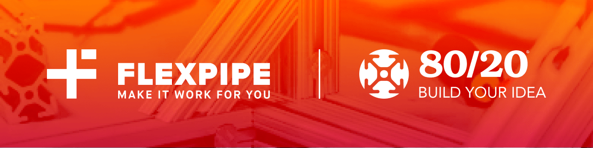 Partnership with 80/20 - Flexpipe